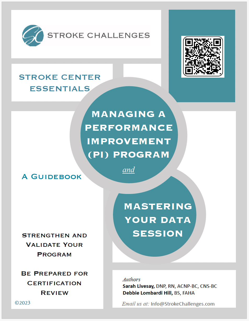 Managing A Performance Improvement (PI) Program For Stroke Centers